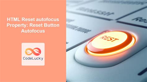 Html Form Reset Method Resetting Form Values Codelucky
