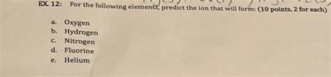 solved ex 12 for the following elements predict the ion