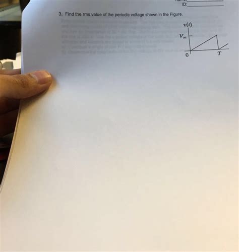 Solved ID Find The Rms Value Of The Periodic Voltage Chegg