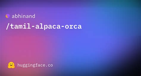 abhinand tamil alpaca orca · datasets at hugging face