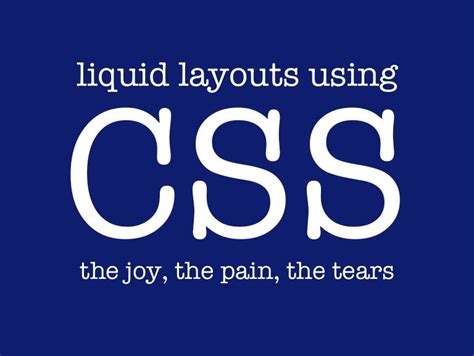 Liquid Layouts With Css