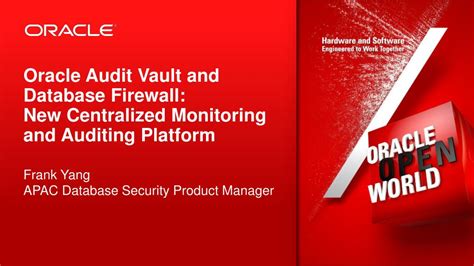 ppt oracle audit vault and database firewall new centralized monitoring and auditing platform