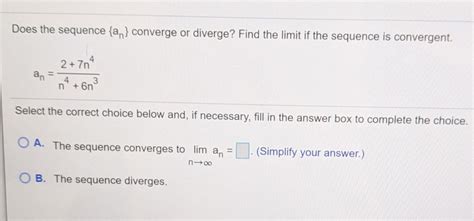 solved does the sequence {an} converge or diverge find the