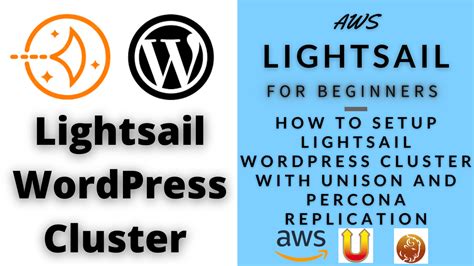 How To Setup Wordpress Cluster On Lightsail Using Percona And Unison Web Hosting For Beginners