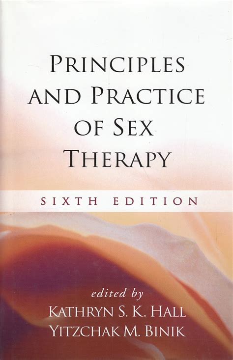 Principles And Practice Of Sex Therapy Eng Ur Kathryn Sk Hall Ur Yitzchak M Binik