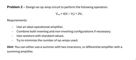 [solved] problem 2 design an op amp circuit to perform