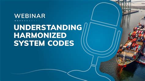 Webinar Understanding Harmonized System Codes Youtube