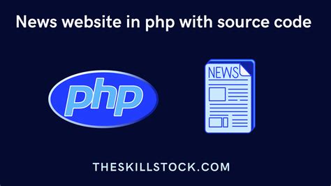 News Website In Php With Source Code Theskillstock Artofit