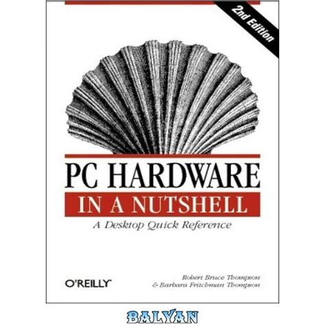 خرید و قیمت دانلود کتاب Pc Hardware In A Nutshell ترب