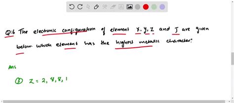 ⏩solved The Electronic Configuration Of Elements X Y Z And J Are… Numerade