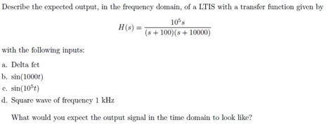 Solved Describe The Expected Output In The Frequency