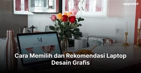 Cara Memilih Dan Rekomendasi Laptop Desain Grafis