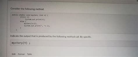 Solved Consider The Following Method Indicate The Output Chegg
