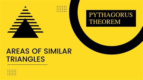 Areas Of Similar Triangles And Pythagorus Theorem Youtube