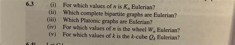 Solved 63 I For Which Values Of N Is Kn Eulerian Ii
