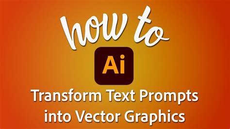 How To Transform Text Prompt Into Vector Graphics In Adobe Illustrator