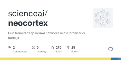 GitHub Scienceai Neocortex Run Trained Deep Neural Networks In The Browser Or Node Js