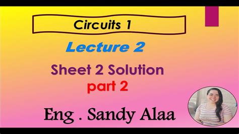 Circuits 1 2024 Lecture 2 Sheet 2 Solution Part 2 Youtube
