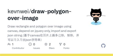 Github Kevnweidraw Polygon Over Image Draw Rectangle And Polygon
