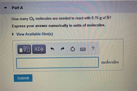 solved part a how many o2 molecules are needed to react with