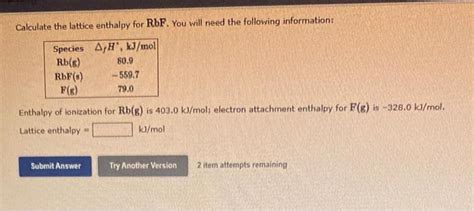 Solved Calculate The Lattice Enthalpy For Rbf You Will Need