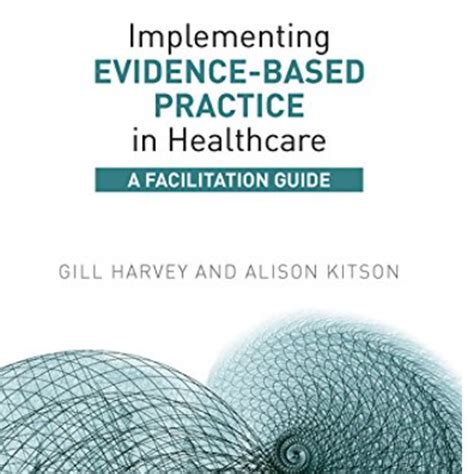 Implementing Evidence Based Practice In Healthcare A Facili Inspire Uplift