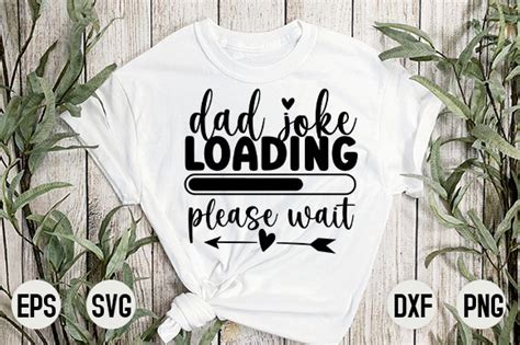 Dad Joke Loading Please Wait Graphic By Five Star Crafting Creative Fabrica
