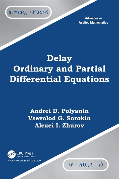 Delay Ordinary And Partial Differential Equations Issn 1 Polyanin