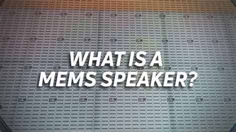 What Is A Mems Speaker Soundguys