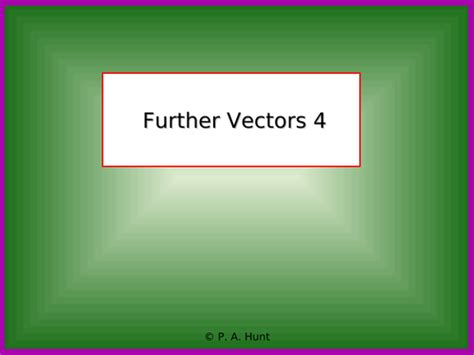 Further Vectors 4 A Level Further Maths Teaching Resources