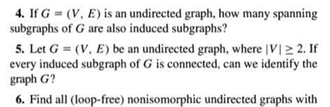 Solved If G V E Is An Undirected Graph How Many Spanning Chegg