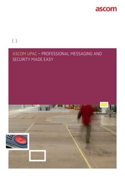 Ascom Upac Professional Messaging And Security Made Easy