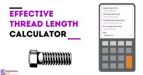 effective thread length calculator
