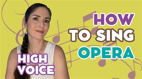How To Sing Opera A Soaring High Voice Youtube