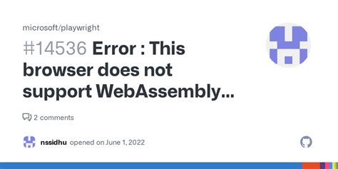 Error This Browser Does Not Support Webassembly Webkit · Issue