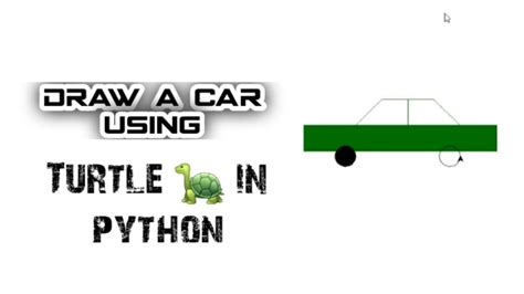 Draw A Car Using Python Turtle How To Draw Car Using Python Turtle Pythonturtle Turtle Tc