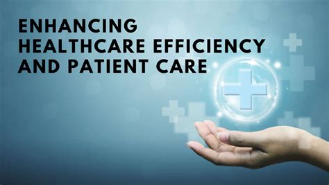 Streamlining Healthcare Administrative Processes For Enhanced Efficiency And Patient Care