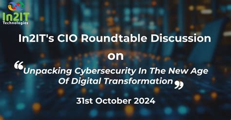 Cybersecurity Digitaltransformation Cioroundtable Innovation Publicprivatepartnership