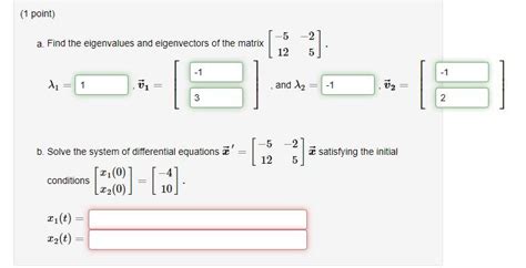 Solved Point A Find The Eigenvalues And Eigenvectors Of Chegg