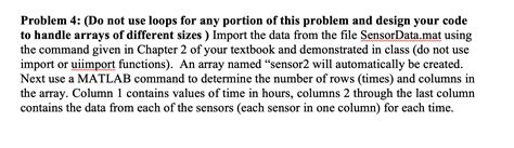 Solved Problem 4 Do Not Use Loops For Any Portion Of This Chegg Com