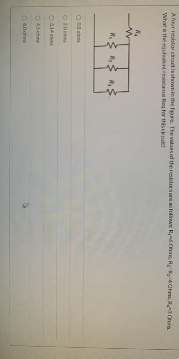 Solved A Four Resistor Circuit Is Shown In The Figure The Chegg Com