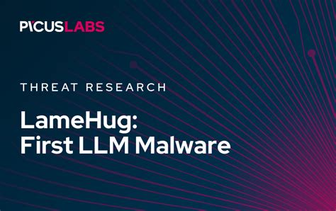 Lamehug The First Publicly Documented Case Of A Malware Integrating A Llm