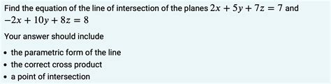 Solved Find The Equation Of The Line Of Intersection Of The