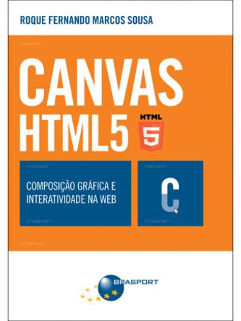 Livro Canvas Html5 Composição Gráfica E Interatividade Na Web