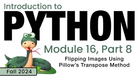 Python Fall 2024 Module 16 8 Flipping Images Using Pillows