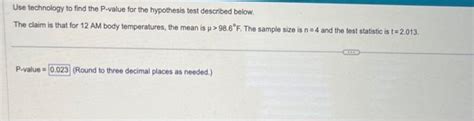 Solved Use Technology To Find The P Value For The Hypothesis Chegg