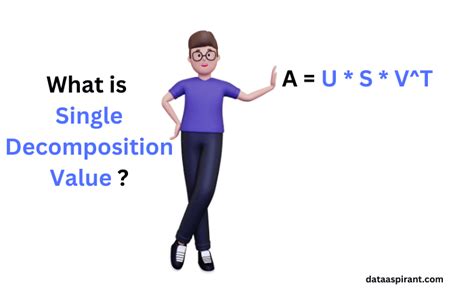 How To Use Singular Value Decomposition SVD In Machine Learning