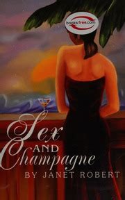 Sex And Champagne Robert Janet Free Download Borrow And Streaming Internet Archive