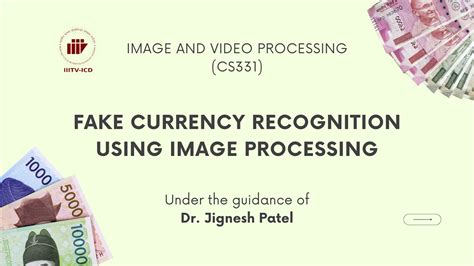 Image And Video Processing Project Fake Currency Detection Iiitv Icd
