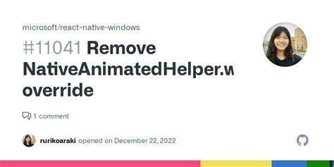Remove NativeAnimatedHelper Win Js Override Issue Microsoft React Native Windows